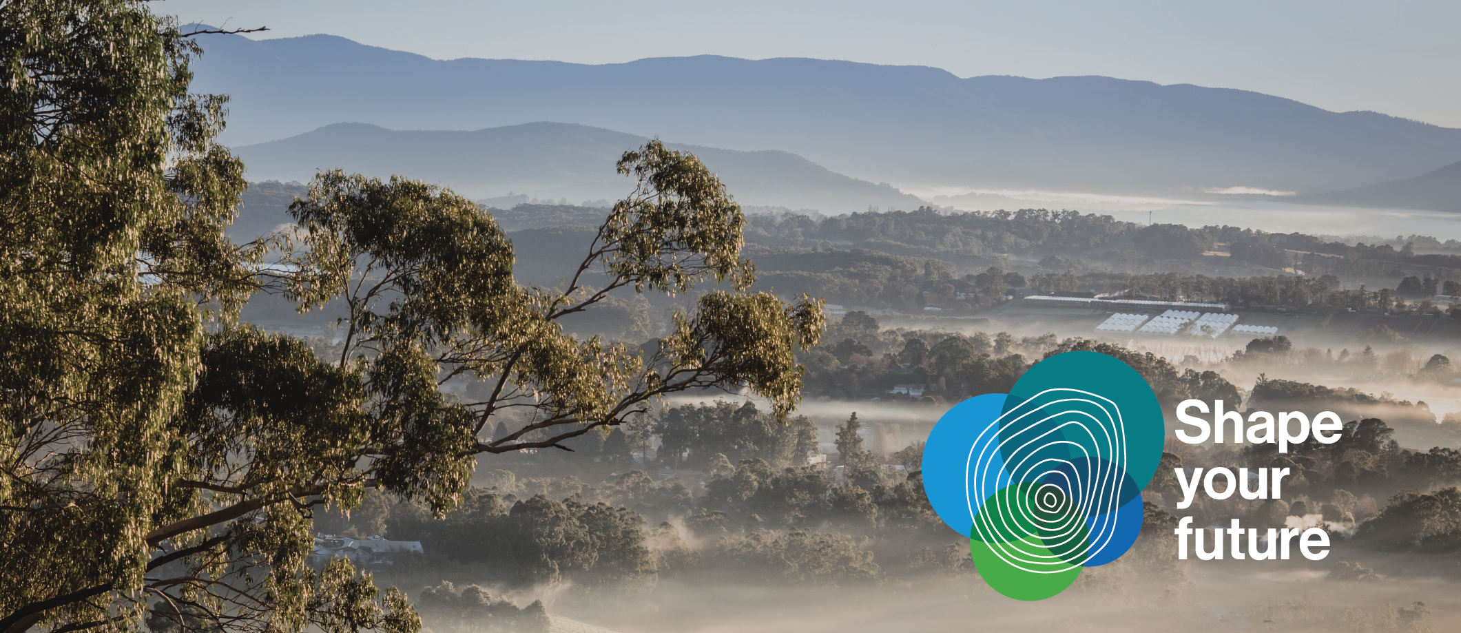 Yarra Ranges - Shape your future | Shaping Yarra Ranges